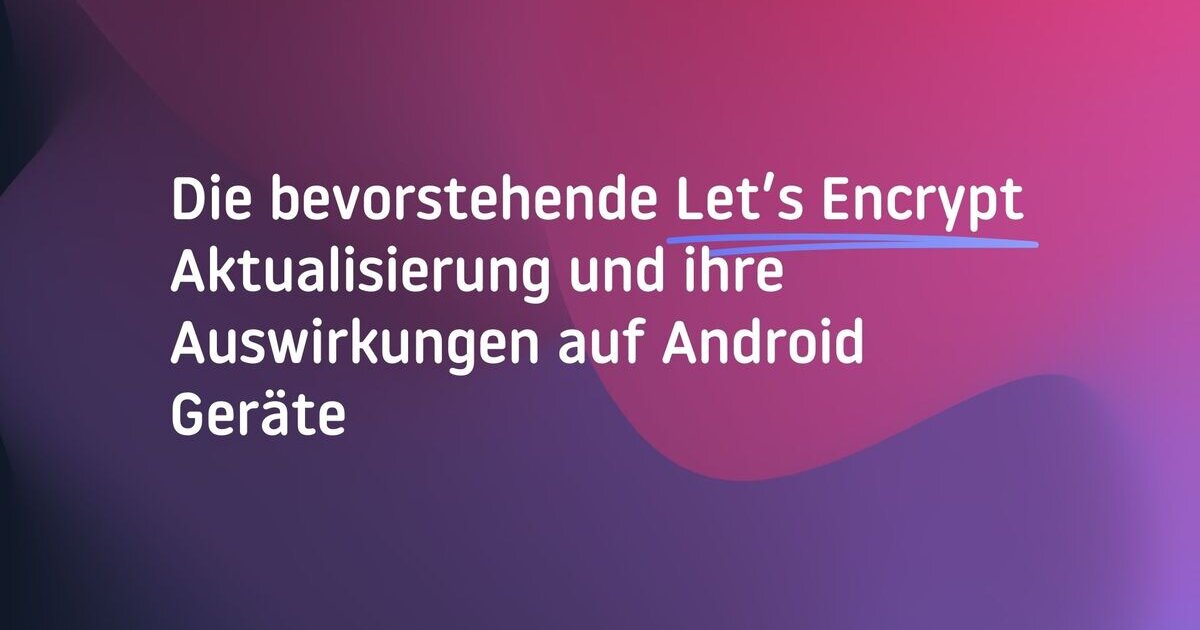 Die bevorstehende Let's Encrypt Aktualisierung | synaigy GmbH